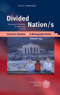 Neuerscheinung: Divided Nation/s - Institut für Amerikanistik
